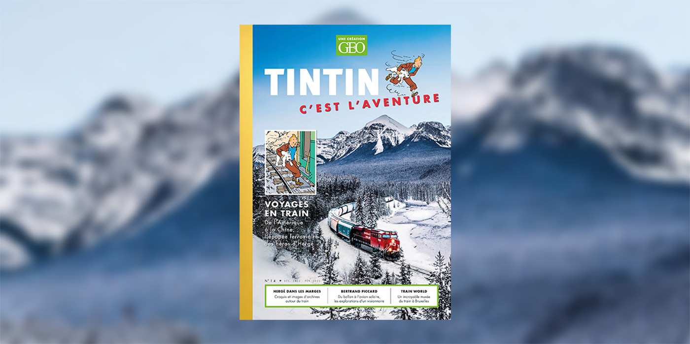 Tintin c’est l’Aventure n°14 : Tintin et les trains, une épopée ferroviaire